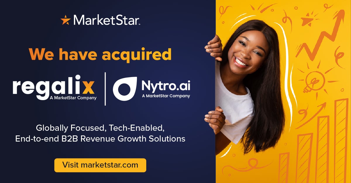 MarketStar Acquires Regalix & Nytro.ai to Accelerate Globally Focused, Tech-Enabled, End-to-End ...