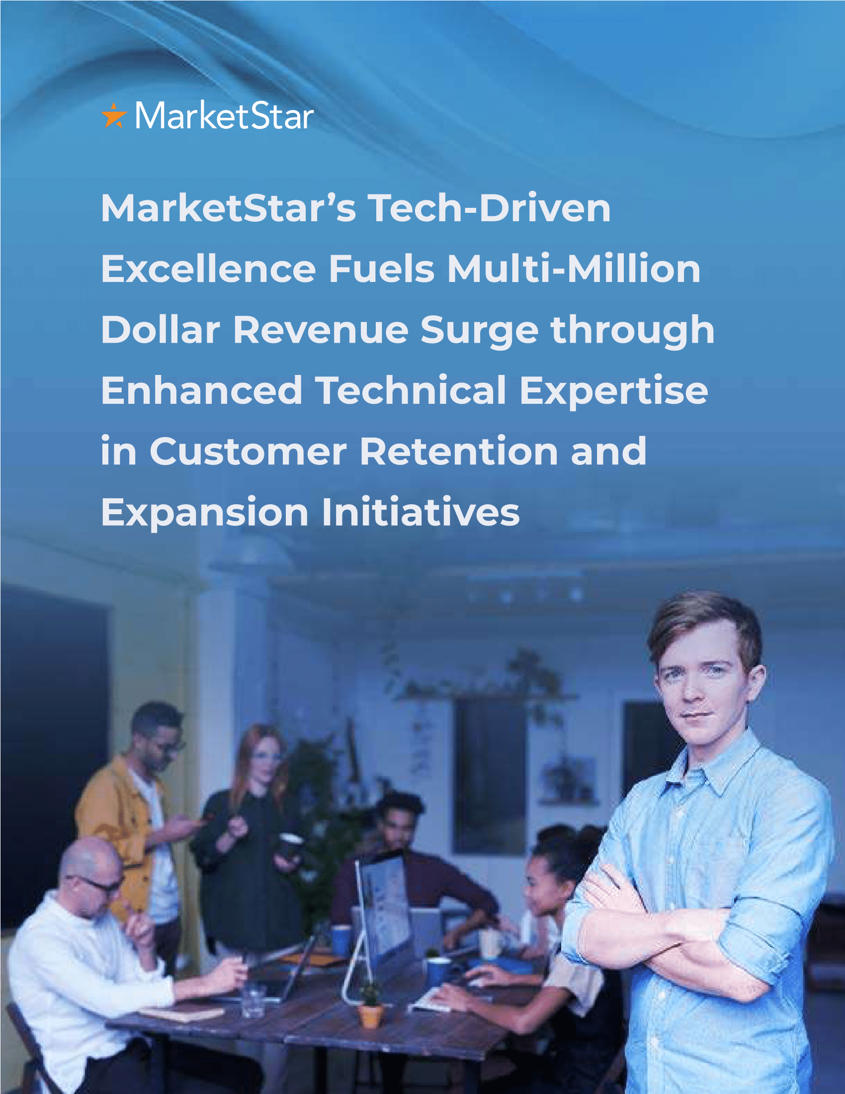 MarketStar's Tech-Driven Excellence Fuels Multi-Million Dollar Revenue ...