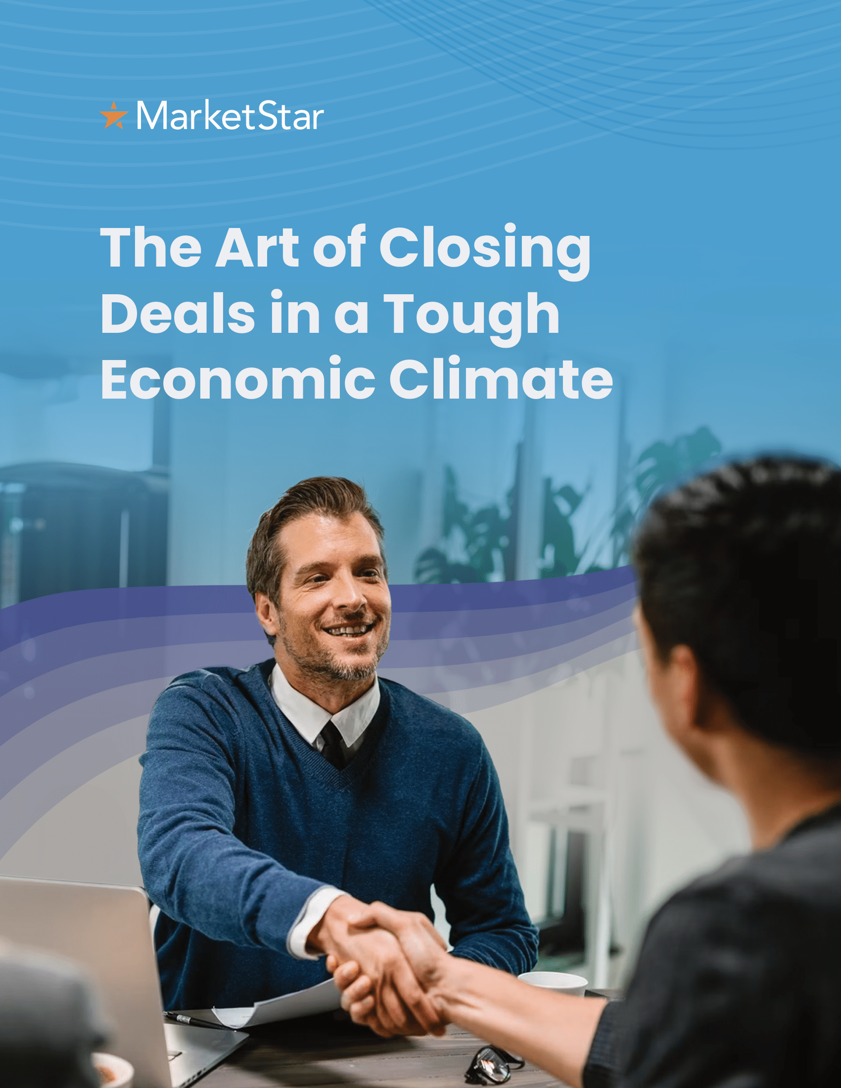 The Art of Closing Deals in a Tough Economic Climate